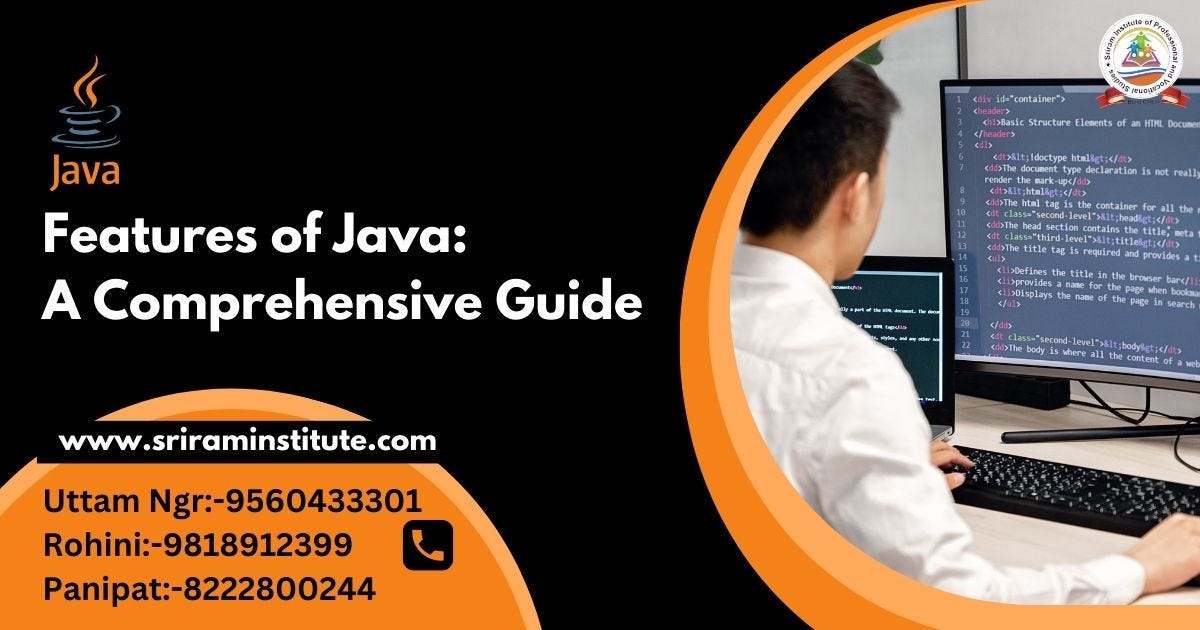 Features of Java: A Comprehensive Guide | by SRIRAM INSTITUTE UTTAM ...