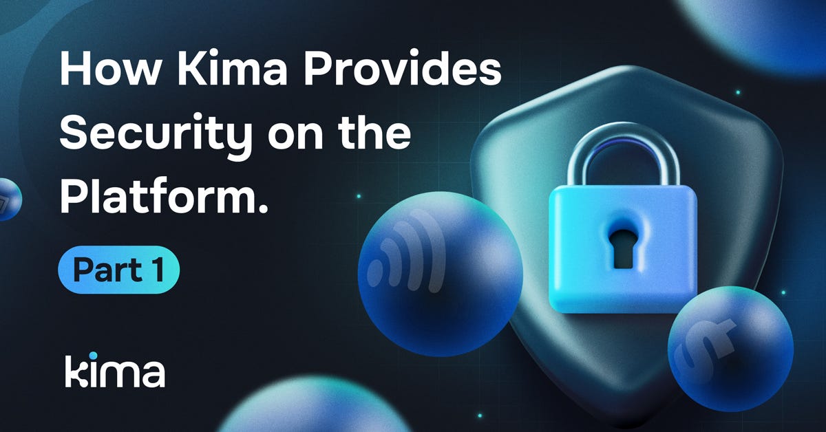 How Kima Provides Security on the Platform. Part 1. | by Kima | Medium