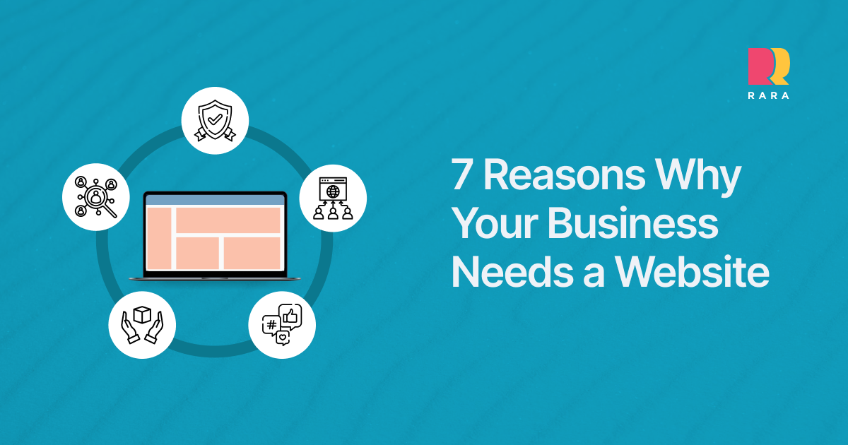 7 Reasons why your business needs a Website | by Rara Labs | Medium