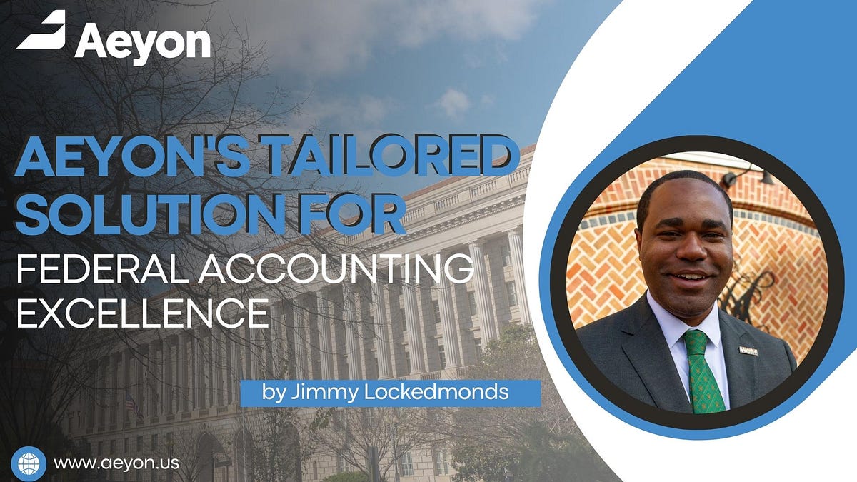 Mastering SFFAS 54 Compliance — Aeyon’s Tailored Solution for Federal ...