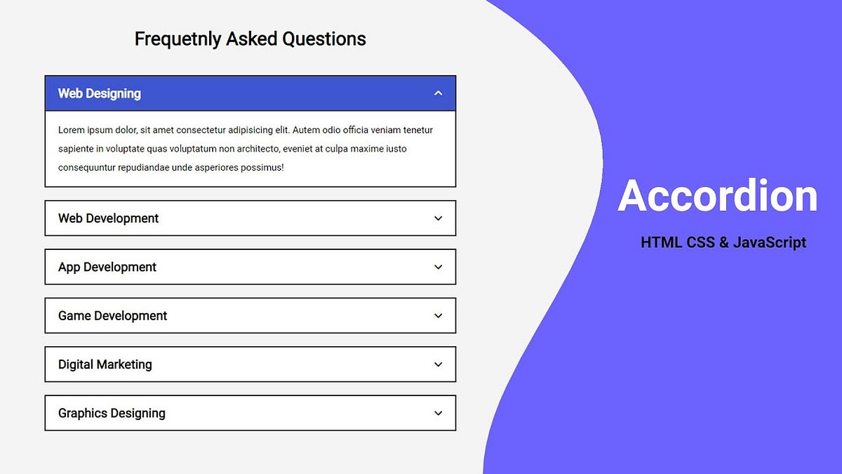 Create An Accordion Using Html Css And Javascript By Arhaan Ali Medium 3937