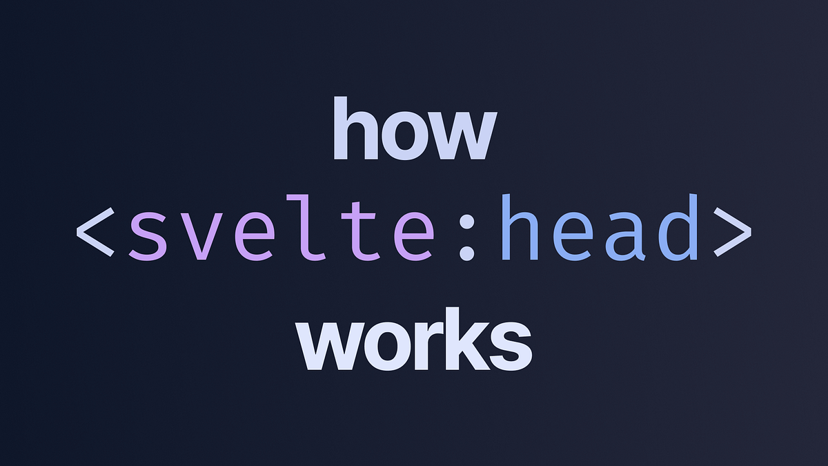 How works. SvelteKit has special elements, one of… | by Jack Smith | Medium