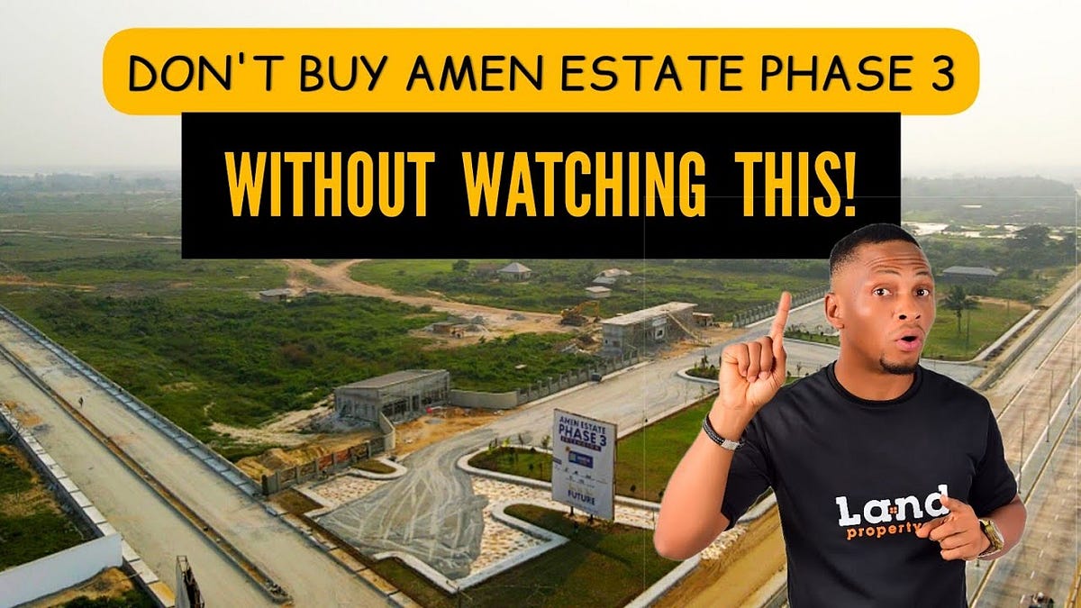EVERYTHING YOU NEED TO KNOW ABOUT AMEN ESTATE PHASE 3! | by Dennis ...