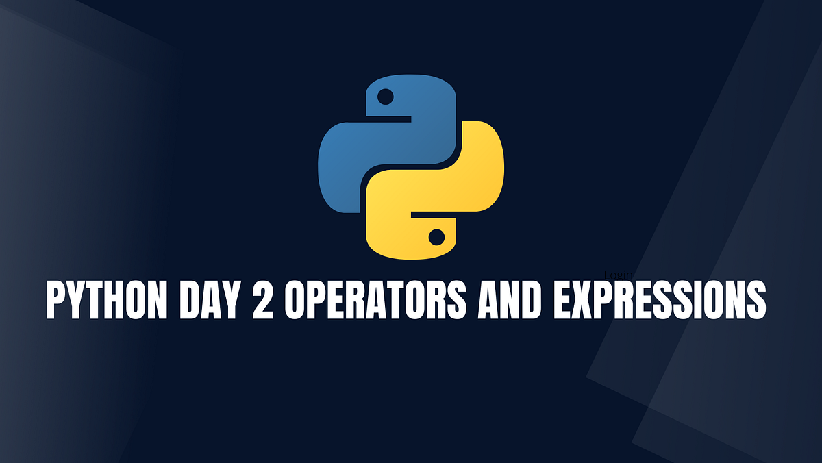 Python Day 2 Operators and Expressions | by Pritmayani | Medium
