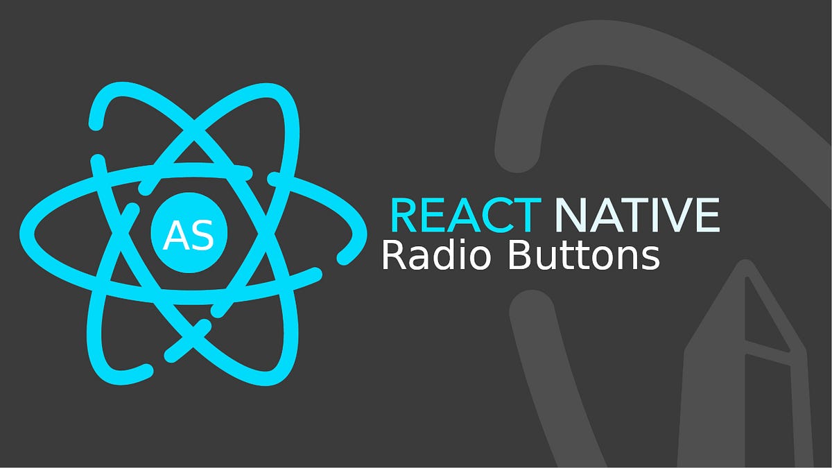 Radio Buttons In React Native. React Native is a Really Great… | by ...