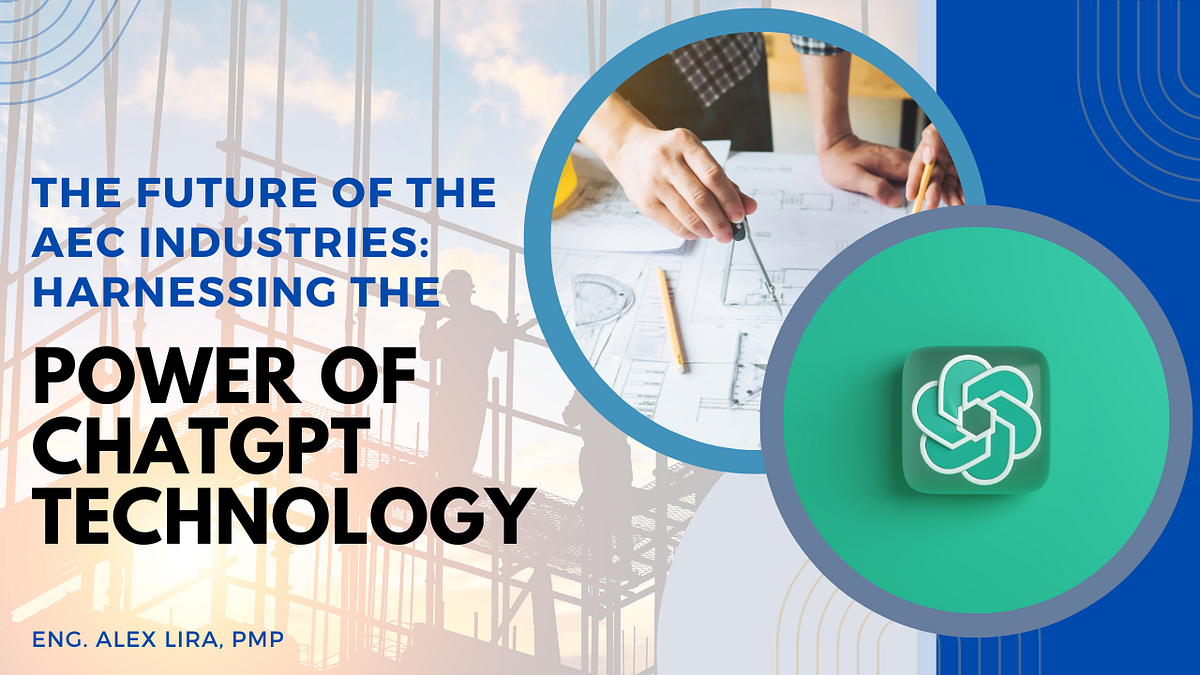 Use of ChatGPT on the AEC (Architecture, Engineering and Construction ...