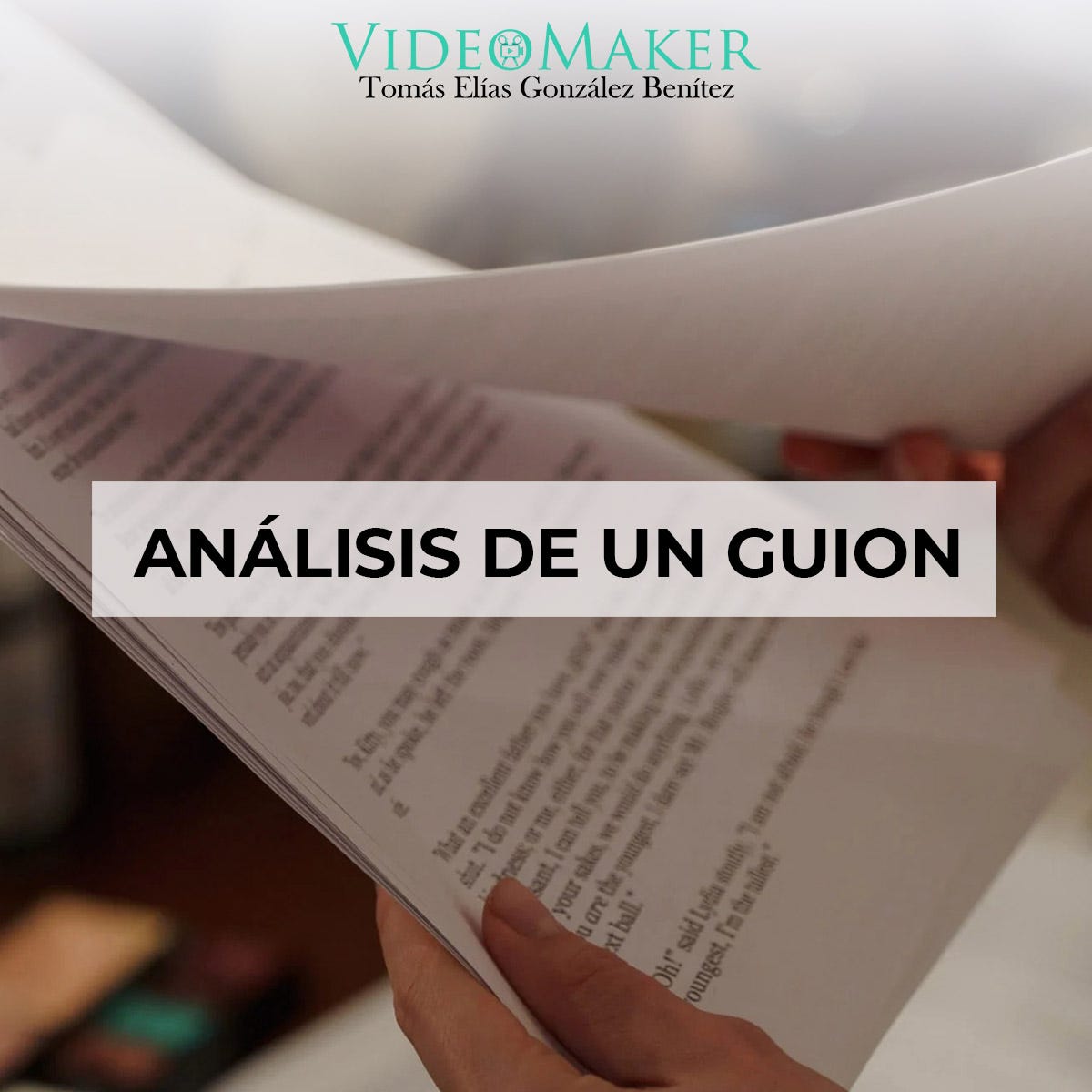 Análisis de un Guion - Filmtomaseliasgonzalezbenitez - Medium