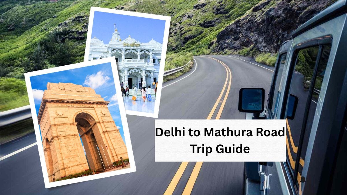 Delhi to Mathura Road Trip Guide. Mathura, which is also called the ...