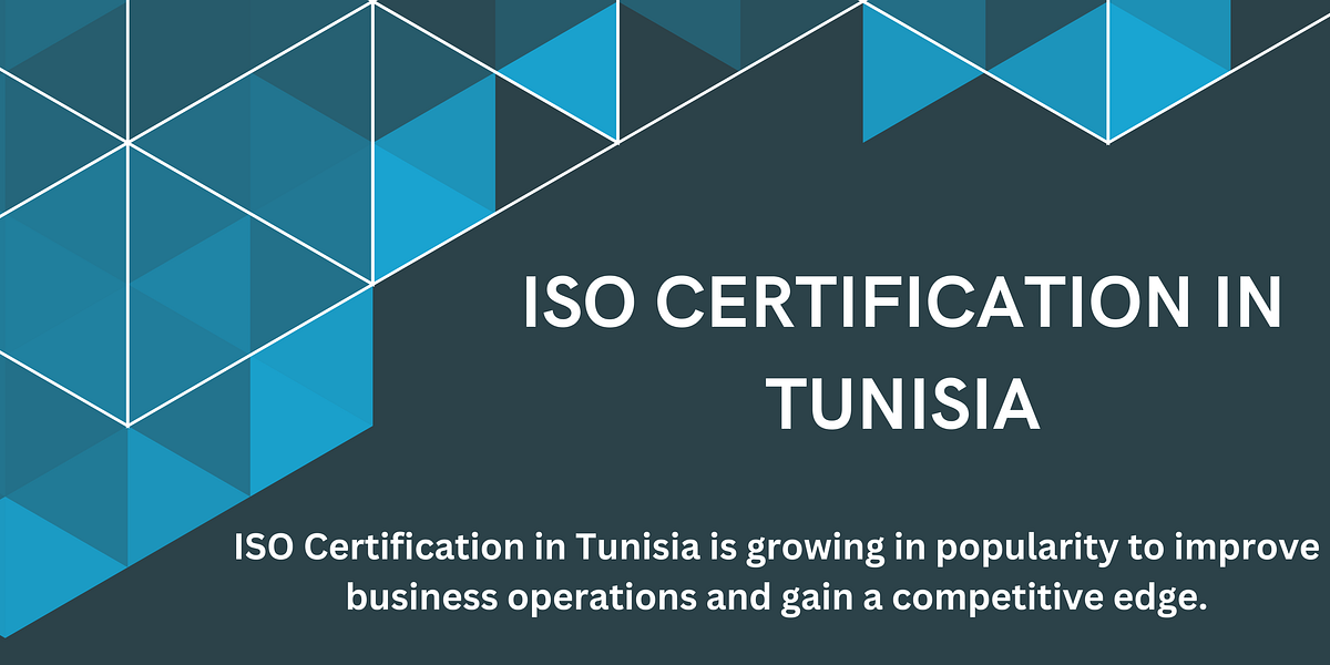 Unlocking Business Success: A Guide to ISO Certification in Tunisia” | by Zoyaabdul | Medium