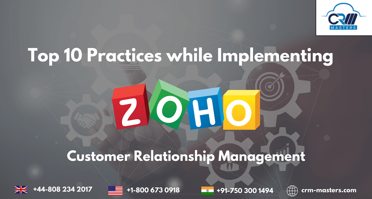 Top 10 Best Practices while Implementing ZOHO CRM | by Gains Clark Dev | Medium