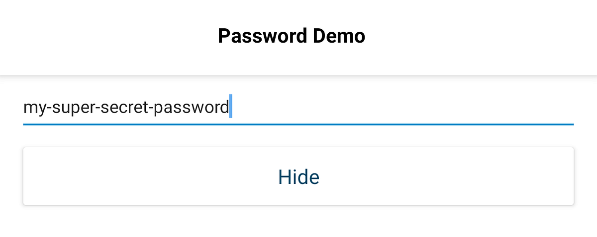 Showing/hiding passwords in NativeScript, Android | Medium