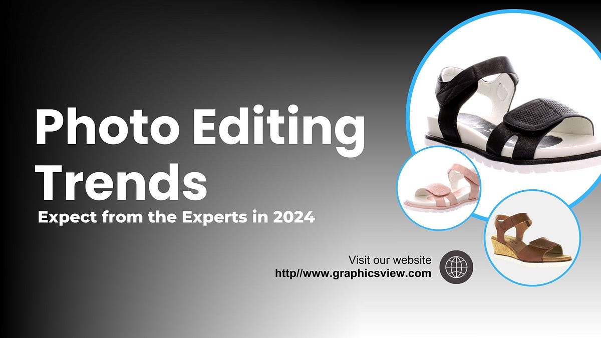 Photo Editing Trends: What to Expect from the Experts in 2024 ...