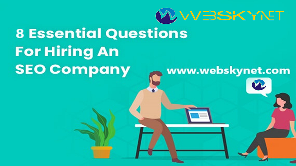 8 Essential Questions to Ask When Hiring an SEO Company | by Webskynet IT Solution | Oct, 2024 ...