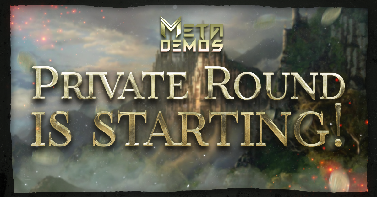 Private Round is starting! - Meta Demos - Medium