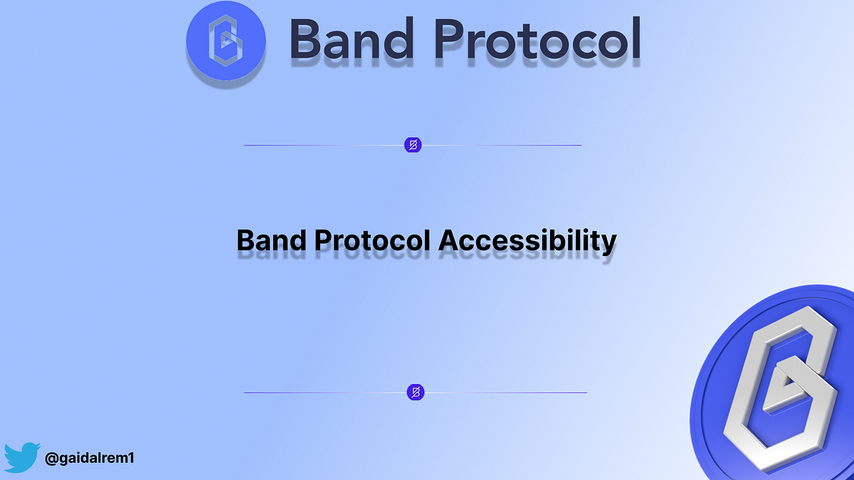 Band Protocol Accessibility. Band Protocol is a decentralized data ...