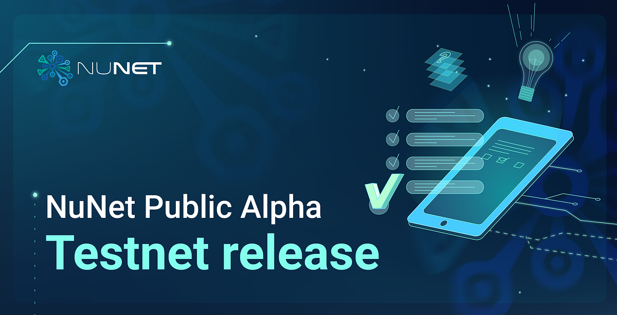 NuNet Testnet Public Alpha Release NuNet Test Net Launch Core Elements ...