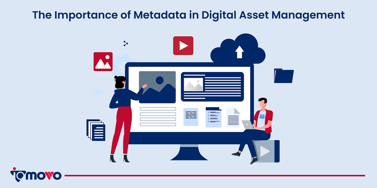 The Importance of Metadata in Digital Asset Management | by ioMoVo | Medium