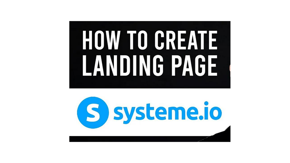 "Building High-Converting Landing Pages with Systeme.io: A Step-by-Step Guide to Mastering ...
