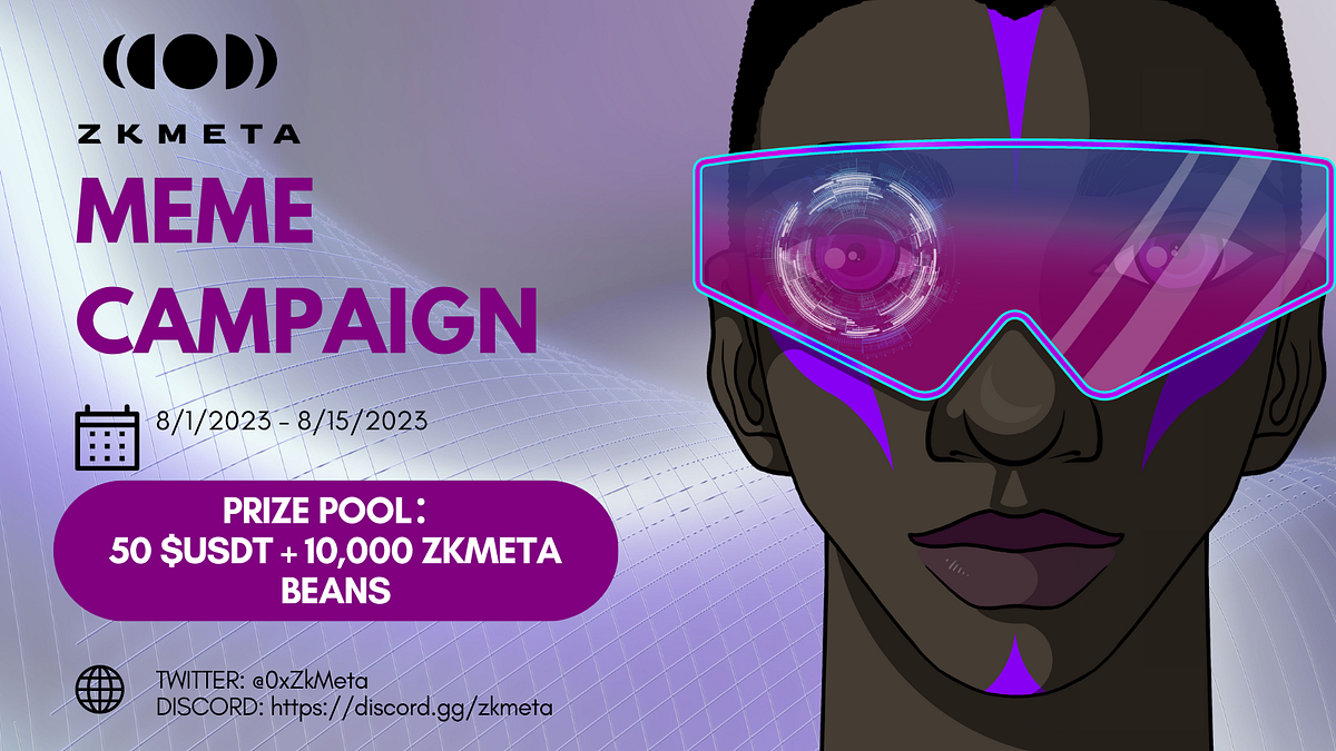 ANNOUNCEMENT OF THE ZKMETA MEME CAMPAIGN | by GasZero | Jul, 2023 | Medium
