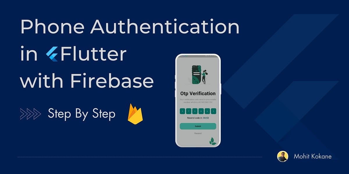 Phone Authentication With Otp In Flutter Using Firebase By Mohit