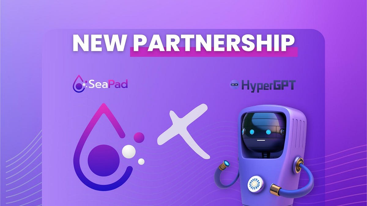 Partnership Announcement: SeaPad x HyperGPT | by HyperGPT | Jul, 2023 | Medium
