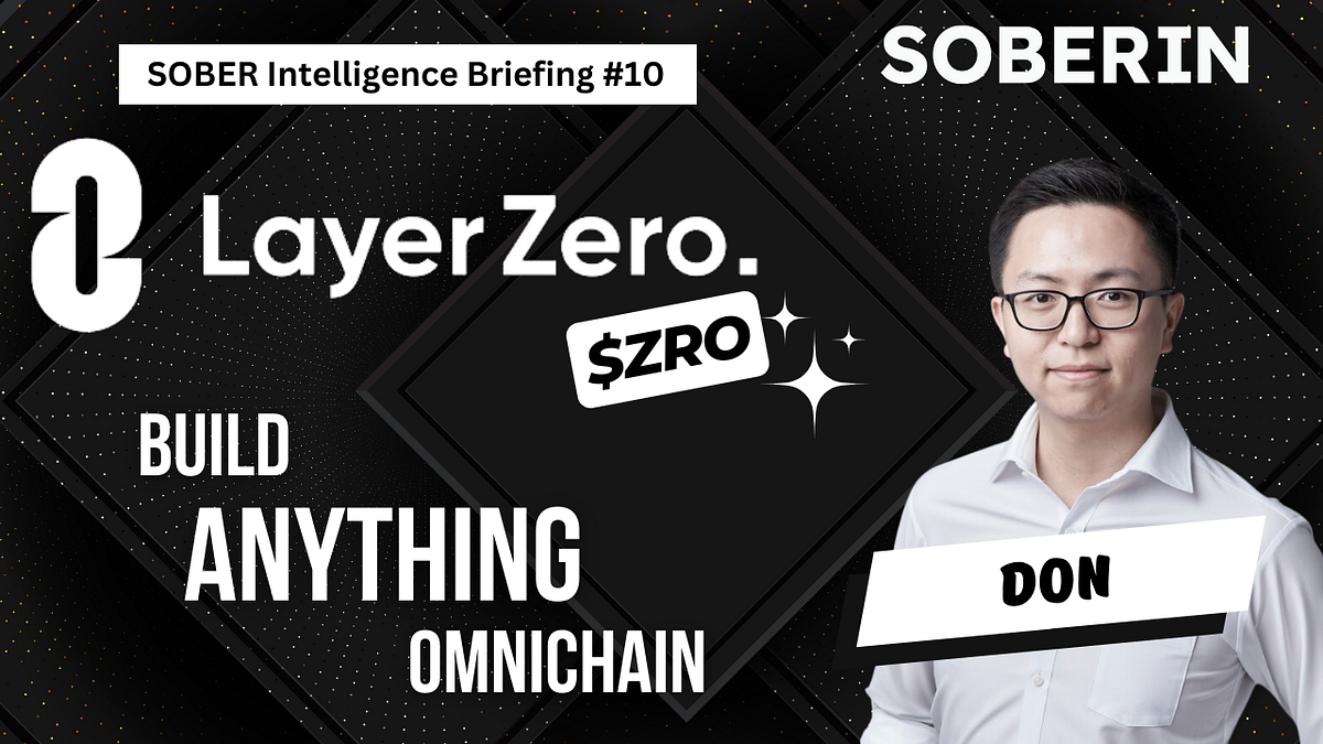LayerZero: Build Anything Omnichain | by Soberin | Jul, 2024 | Medium