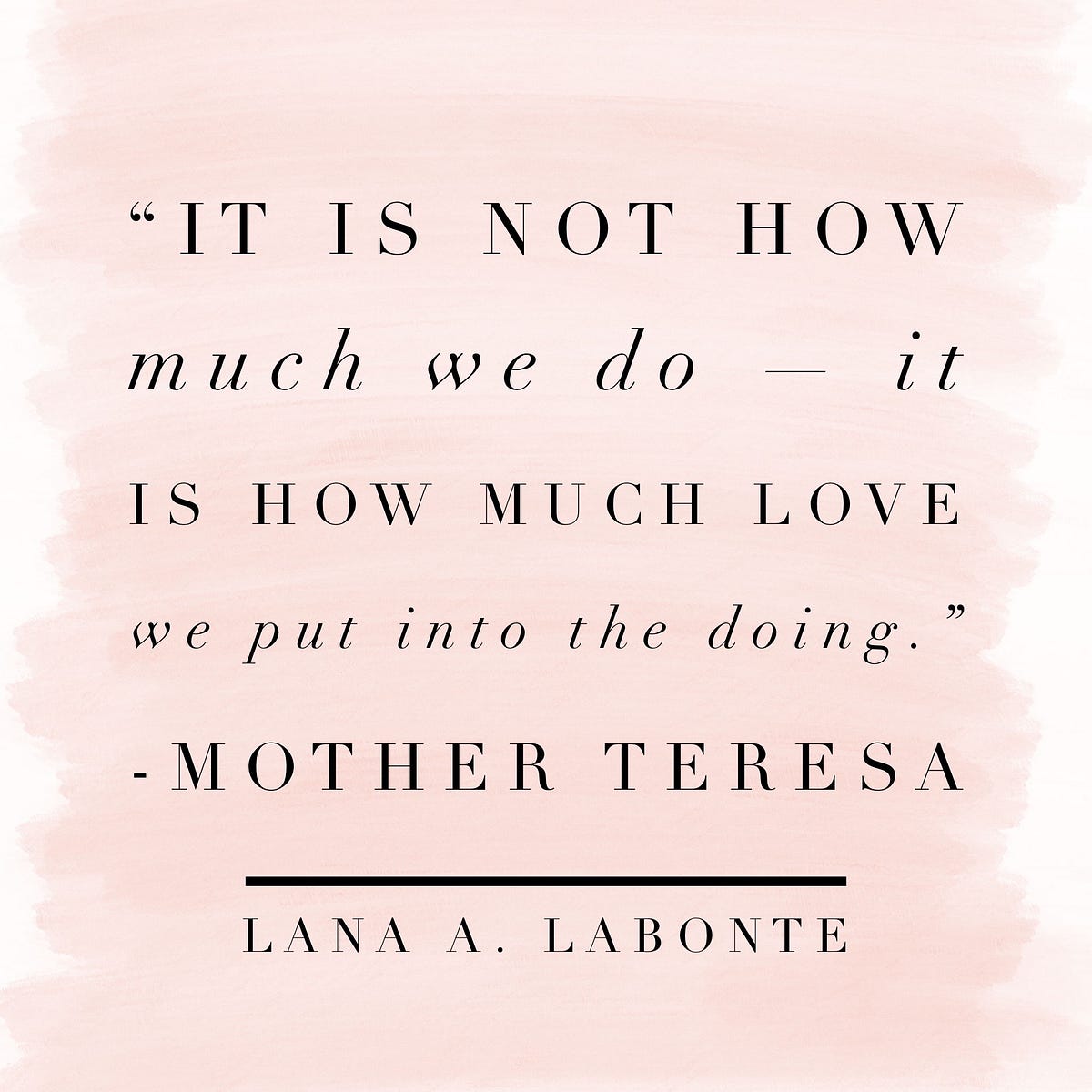 Love is …. When you act from an unattached… | by Lana A. LaBonte | Medium