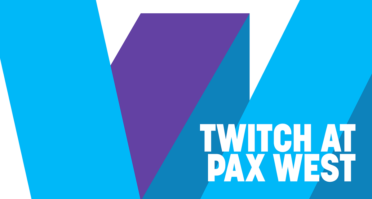 Your guide to everything Twitch at PAX West | by Brian | Twitch Blog ...