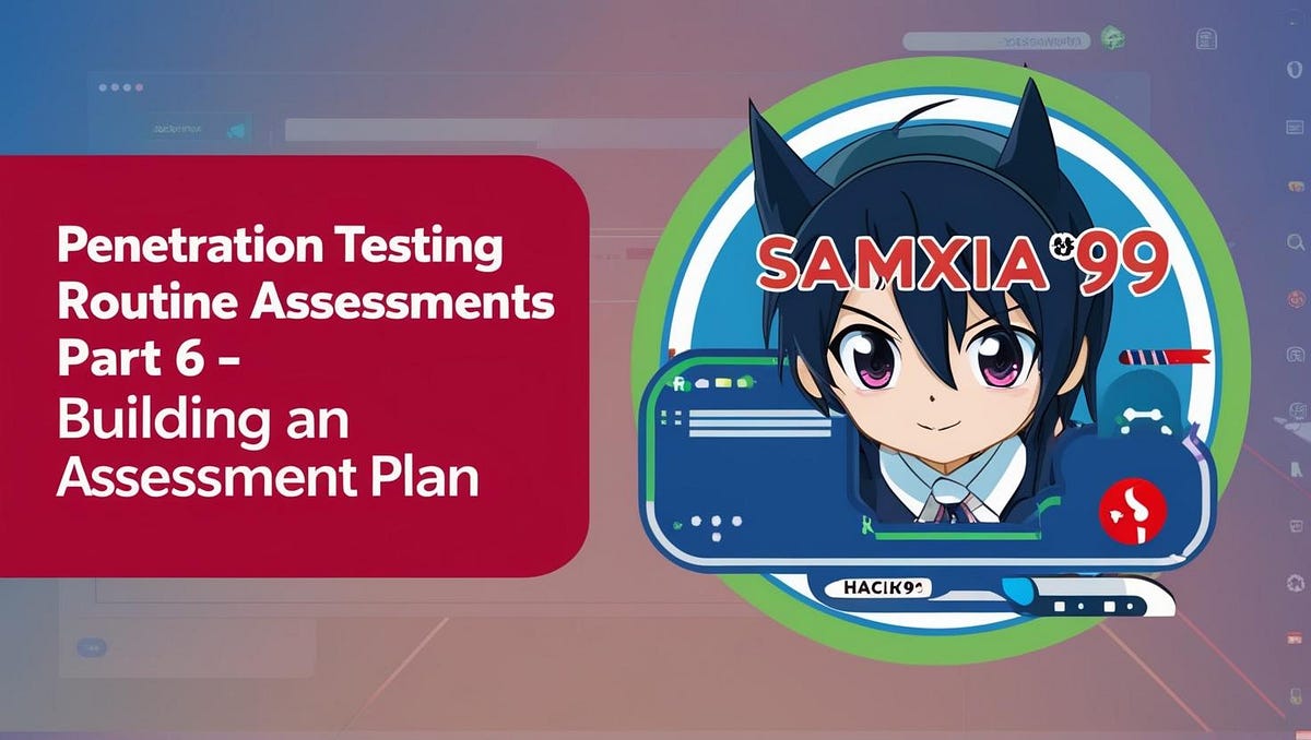 Penetration Testing Routine Assessments Part 6 — Building an Assessment ...
