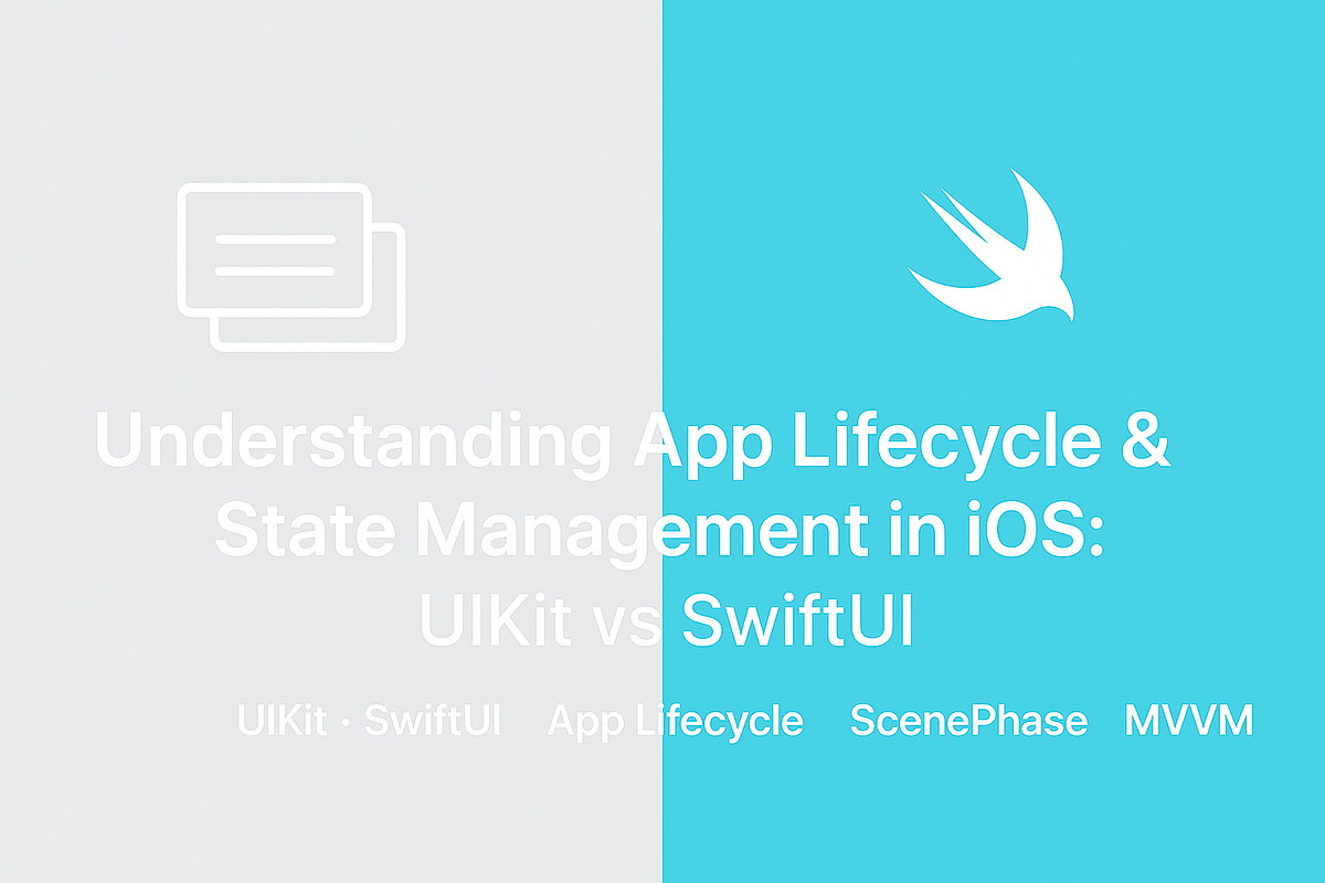 Understanding App Lifecycle & State Management in iOS: UIKit vs SwiftUI | by Sreejith Bhatt ...