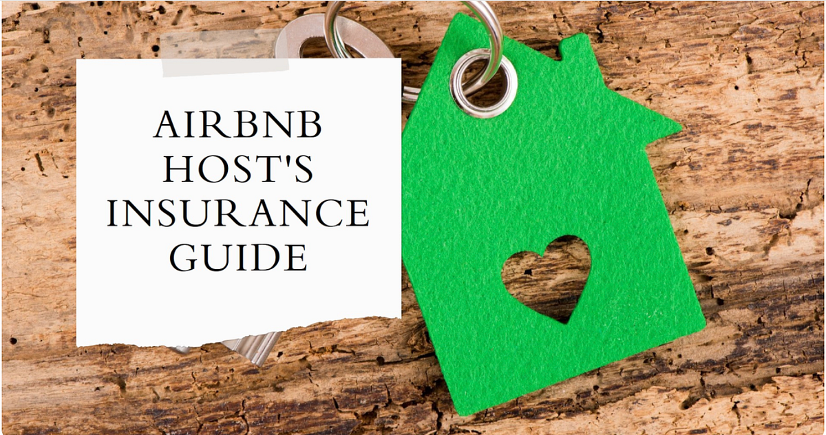The Airbnb Host’s Guide to Insurance: Coverage, Policies, and What’s ...