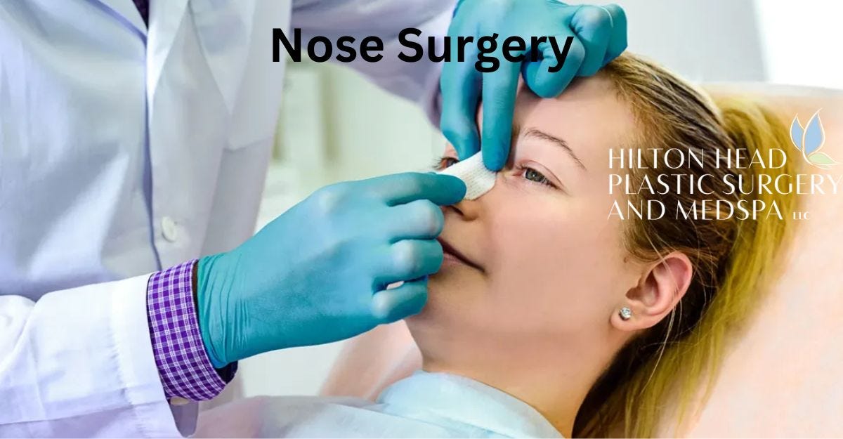 The Nose Knows: Why You Should Consider Nose Surgery | by Hilton Head ...