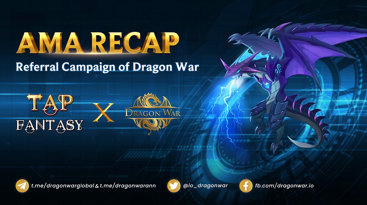 Recap Dragon War x Tap Fantasy AMA | by DragonWar Official | Medium