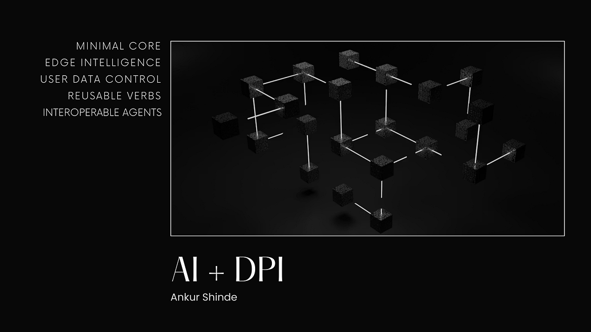 AI + Digital Public Infrastructure: Architecting Intelligence as a ...