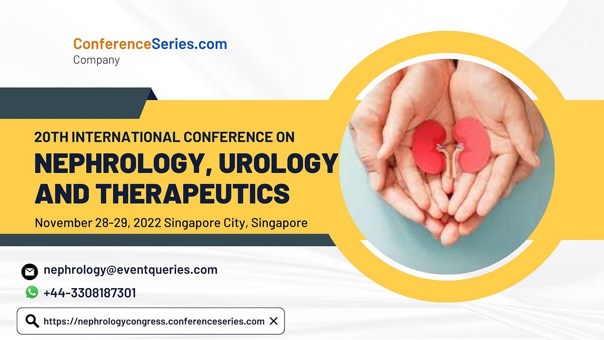 20th International Conference on Nephrology, Urology, and Therapeutics | by Conferencseseries ...