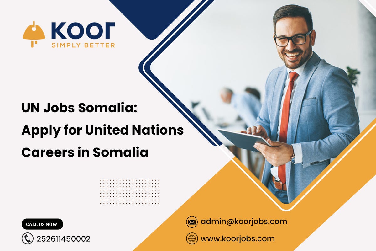 UN Jobs Somalia: Apply for United Nations Careers in Somalia - KoorJobs ...