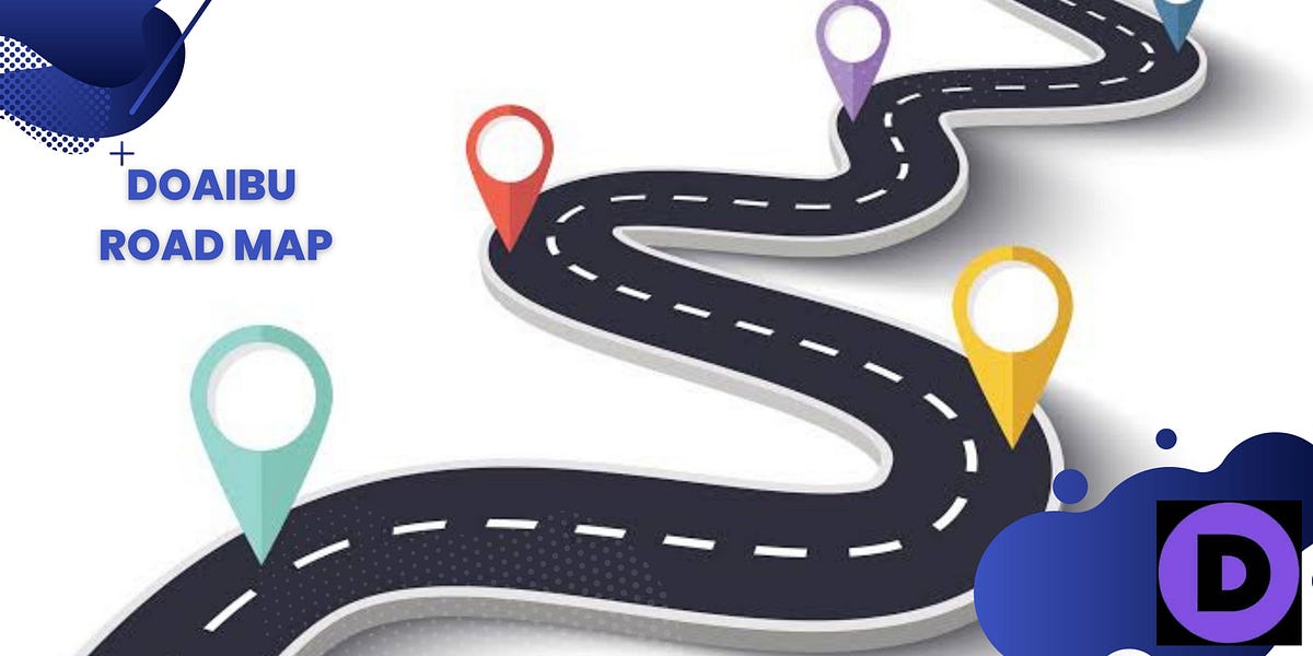 DOAIBU’S ROAD MAP AND TOKENOMICS. DOAIBU uses this road map which is ...