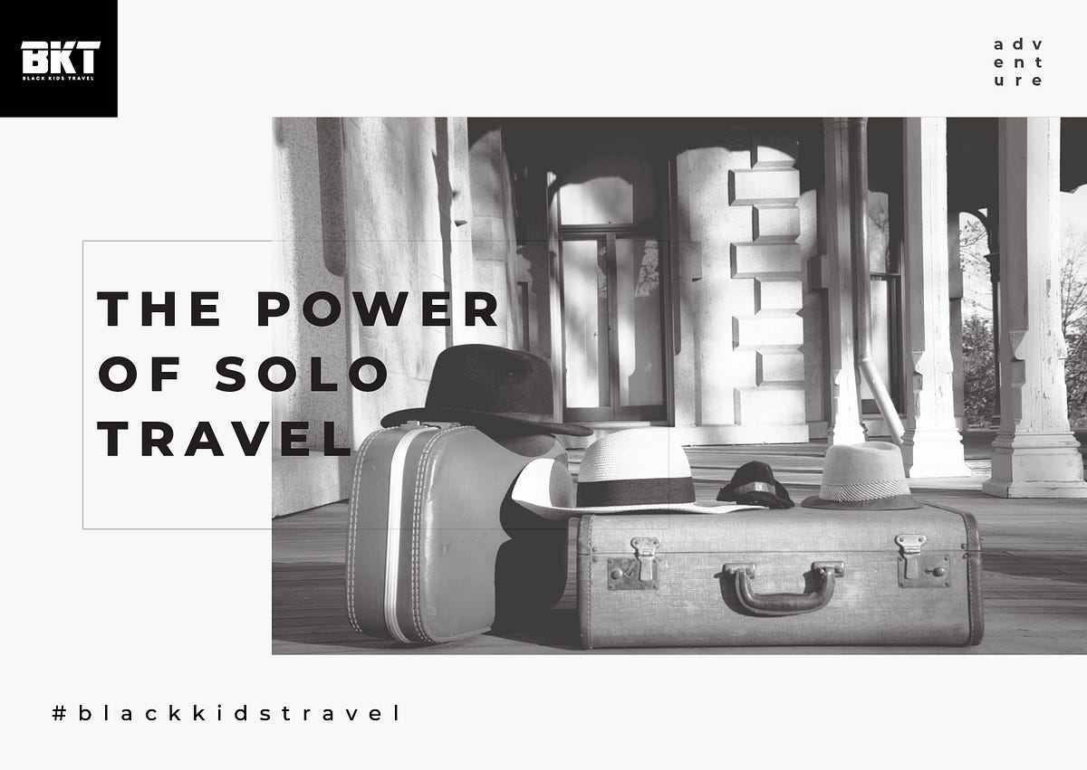 The Transformative Power of Solo Travel: A Journey of Self Discovery ...