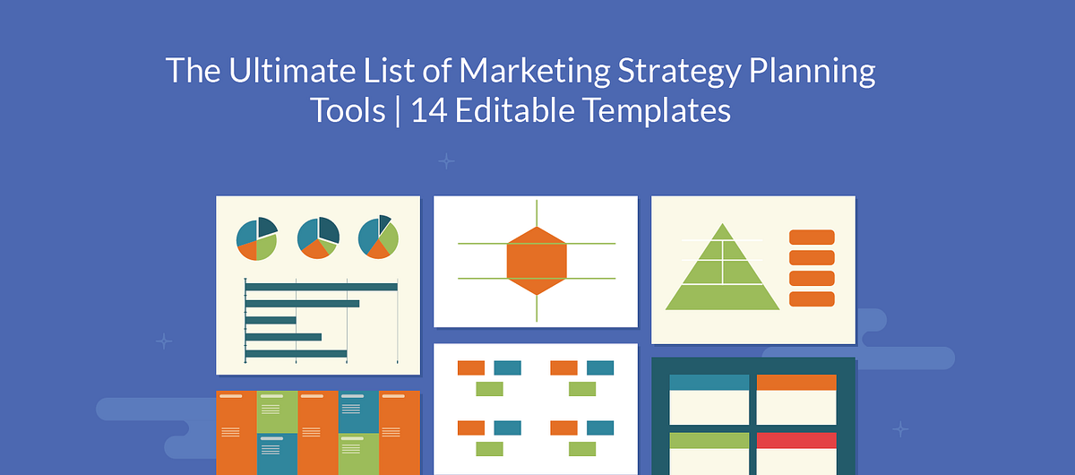 Marketing Strategy Planning Tools to Help Plan your Marketing | by ...