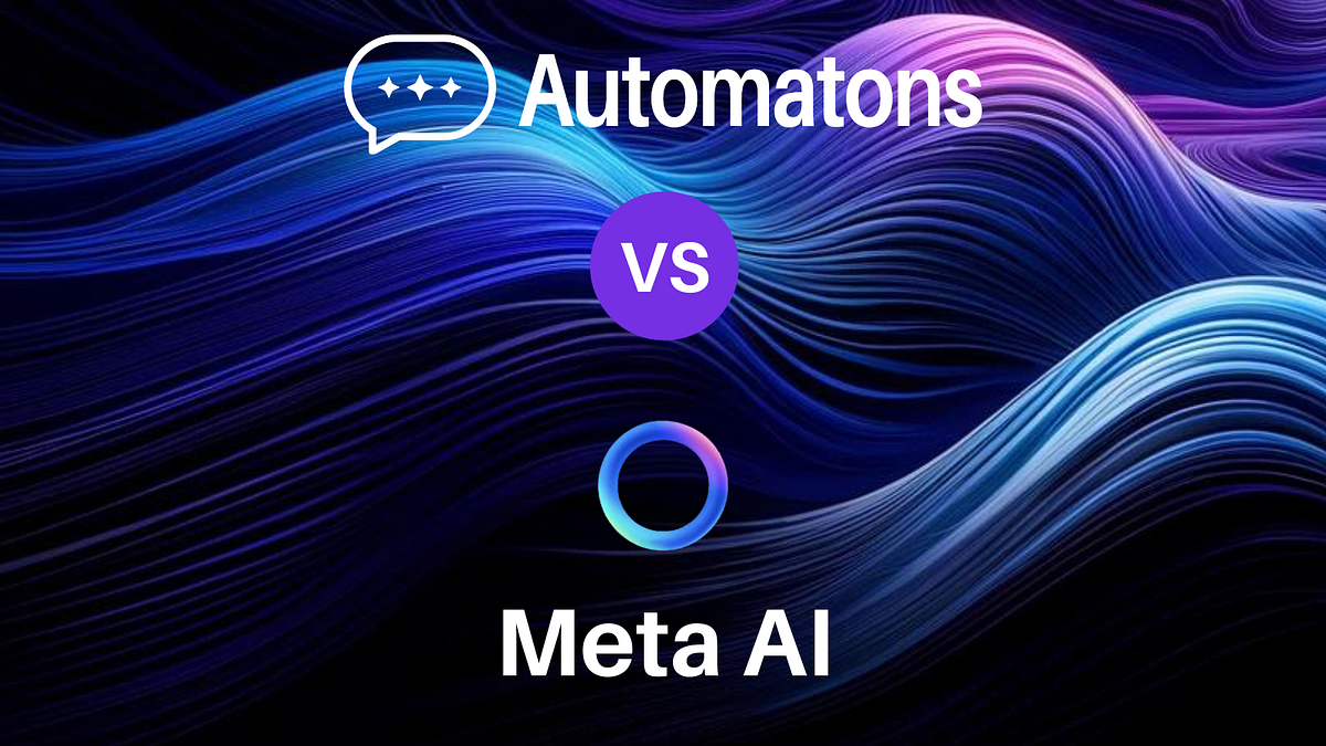 Automatons vs. Meta AI: A Comparative Case Study | by automatonsai | Medium