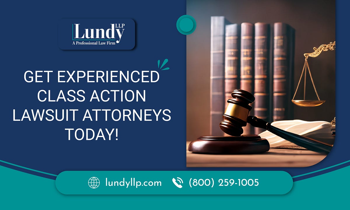 Hire the Professional Class Action Litigation Attorney Today! - Lundy ...