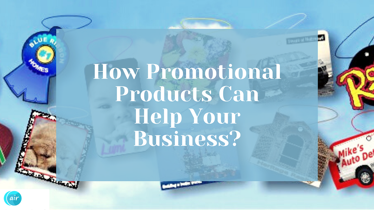 How Promotional Products Can Help Your Business? | by Air Trends ...