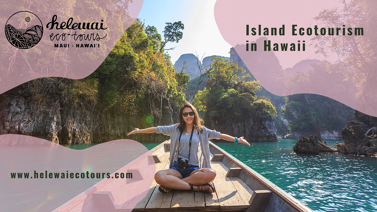 Island ecotourism in Hawaii - Helewaiecotours - Medium