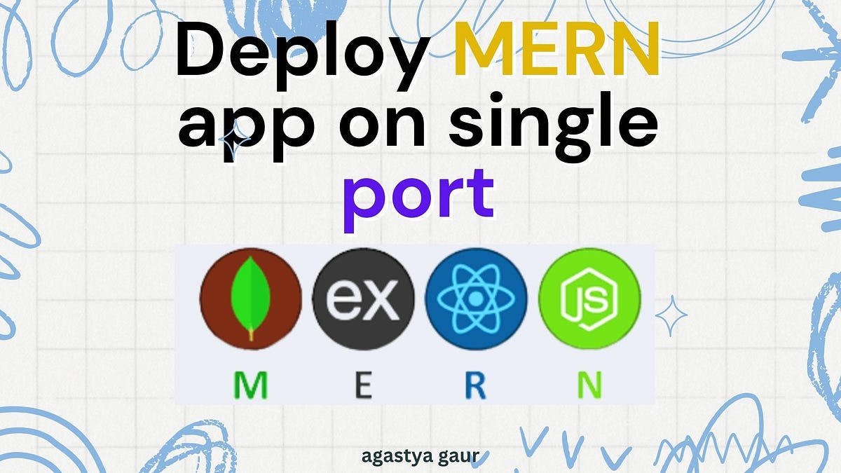 Deploying a MERN Stack Application on a Unified Server: A Step-by-Step Guide to Cost-Free ...