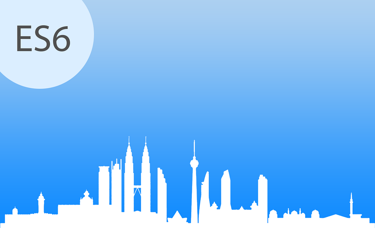 My Favourite ES6 Features. JavaScript ecosystem changes fast in… | by ...