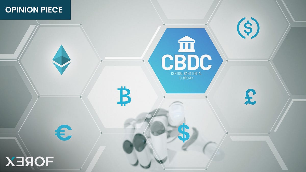 CBDCs are set to transform how payments are made. Opinion | by XEROF ...
