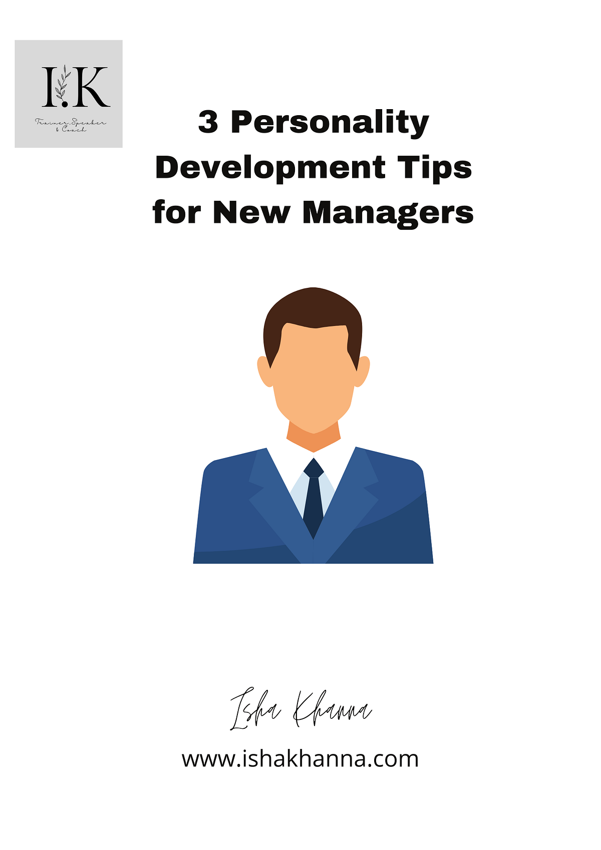 3 Personality Development Tips for New Managers | by Isha Khanna🌄🏆🥇 ...