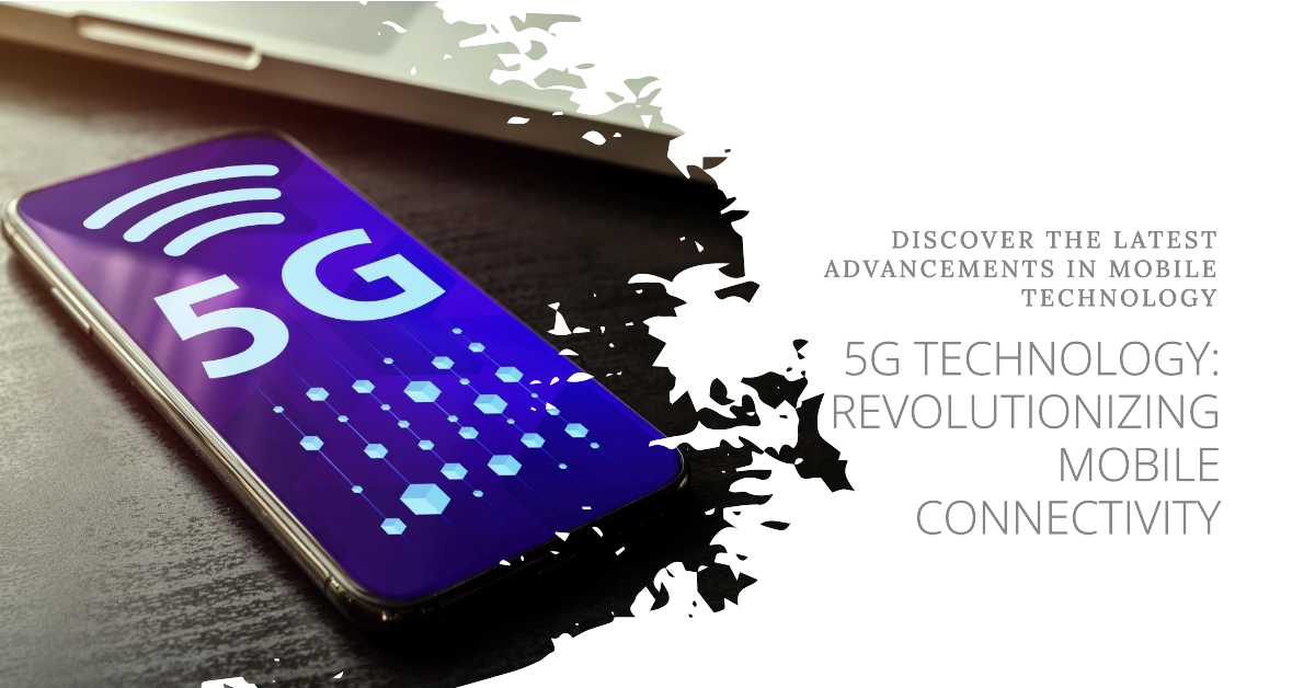 Is 5G Technology Revolutionizing Mobile Connectivity? | by MiCHAEL ...