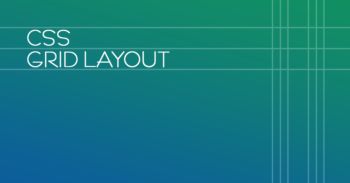 BUILD BETTER UI WITH CSS-GRIDS. The two-dimensional structure of… | by ...