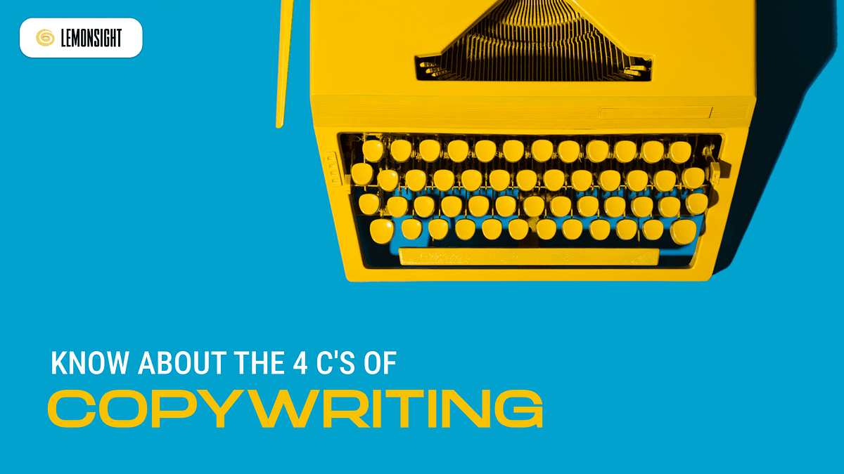 Know about the 4 C’s of Copywriting | by Samuel Wickfield | Medium